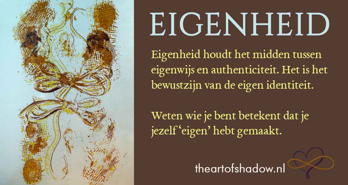 Eigenheid - Schaduwwerk bij The Art of Shadow